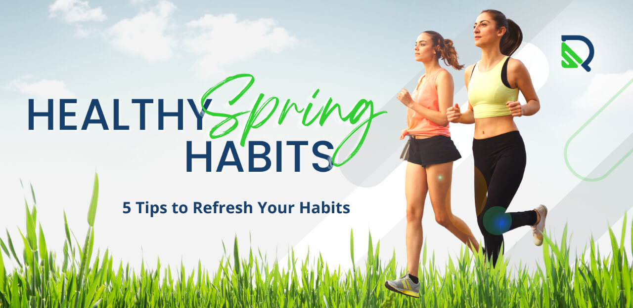 5 Healthy Spring Habits for the Healthcare Provider - RapidStaff